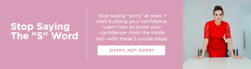 Do You Apologize Too Much? | Career Contessa